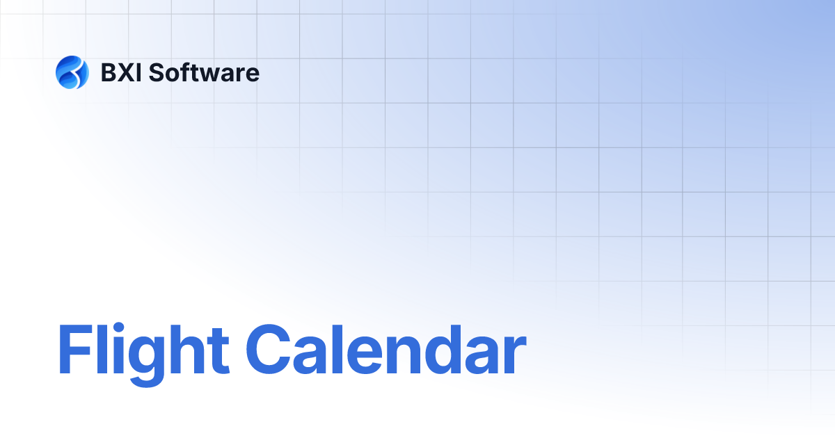 Flight Calendar | BXI Software