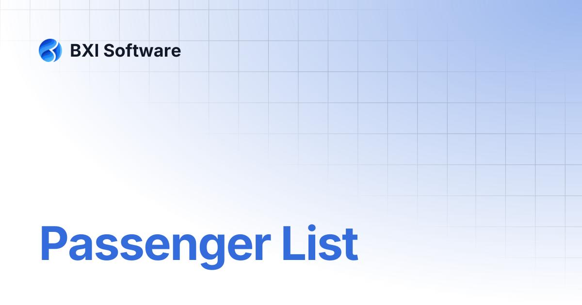 Passenger List | BXI Software