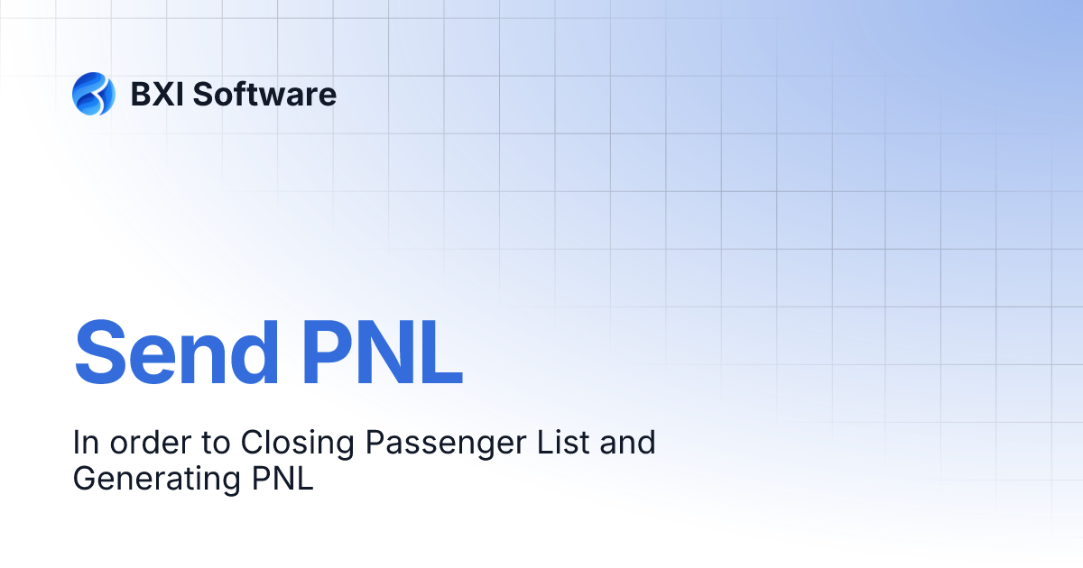 Send PNL | BXI Software