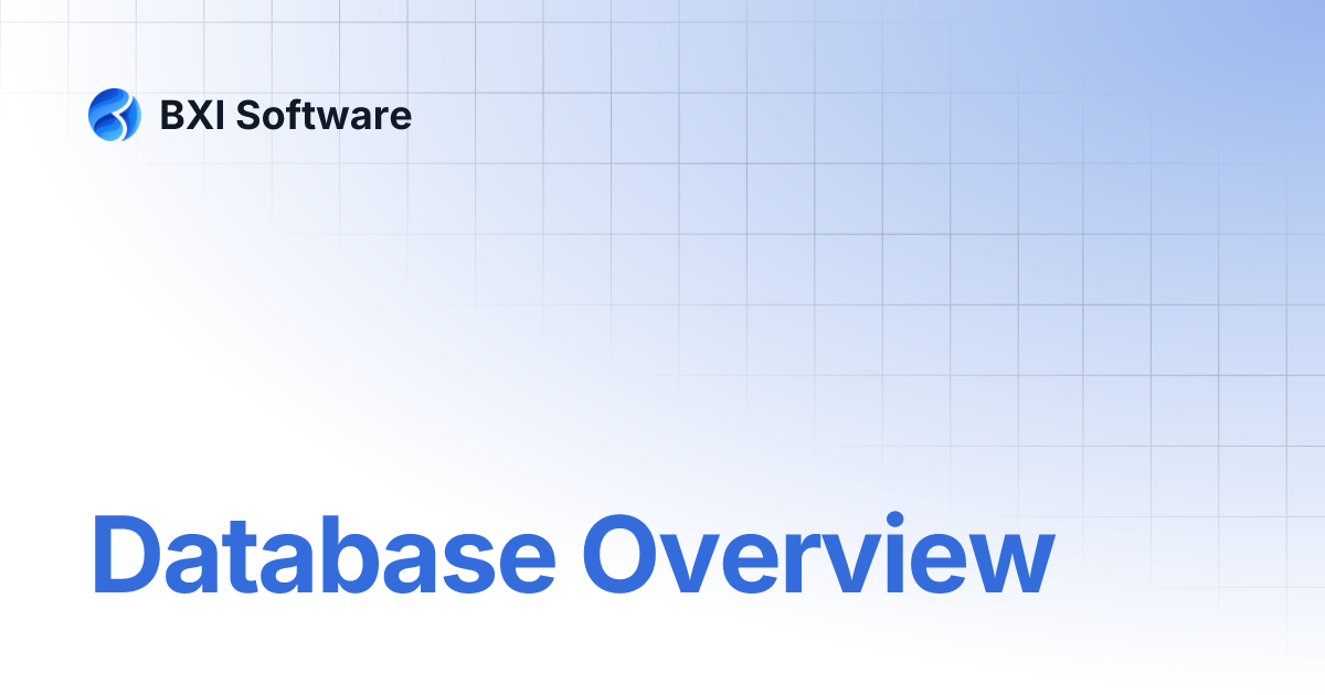 Database Overview | BXI Software